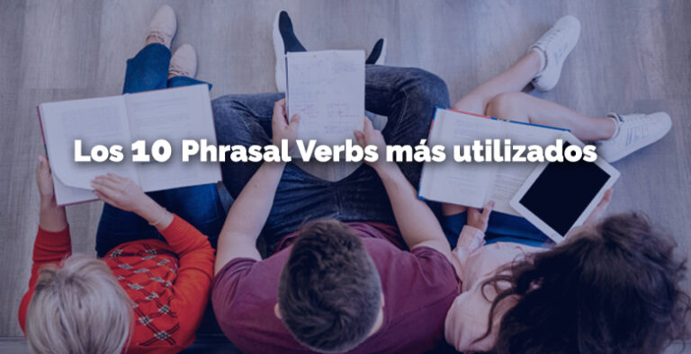 Los 10 Phrasal Verbs Más Utilizados En Inglés Aprende Inglés Con Varonas